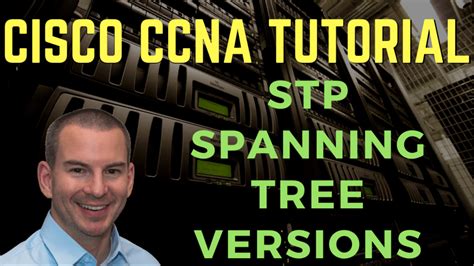 Cisco Stp Spanning Tree Versions Flackbox