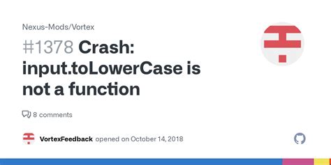Crash Inputtolowercase Is Not A Function · Issue 1378 · Nexus Mods