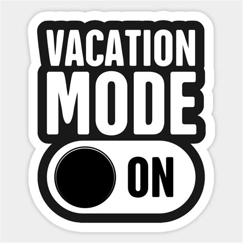 Vacation Mode On By Meatman Vacation Mode Vacation Vacation Mood