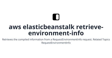 Aws Elasticbeanstalk Retrieve Environment Info Fig