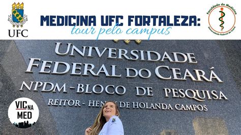 Medicina Ufc Conhecendo O Campus Youtube