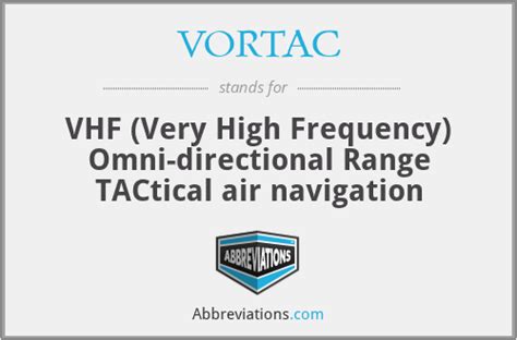Vortac Vhf Very High Frequency Omni Directional Range Tactical Air