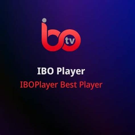 IBO PLAYER Comment Activer Et Configurer Ibo Iptv Royale Iptv