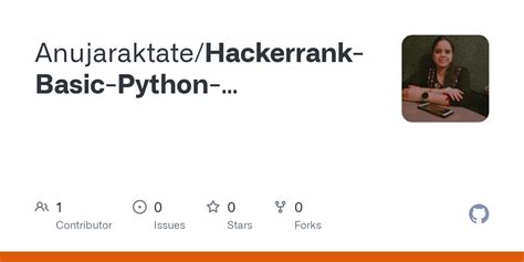 Github Anujaraktatehackerrank Basic Python Programming Task