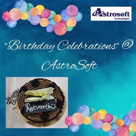 Astrosoft Technologies On Linkedin Happybirthday Teamcelebrations Companyculture