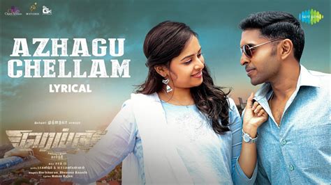 Azhagu Chellam Lyrical Video Raid Vikram Prabhu Sri Divya