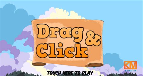 Drag And Click By Km Studio