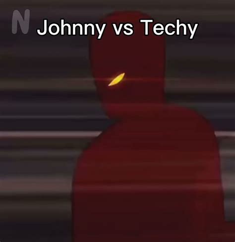 Johnny Vs Techy Youtube