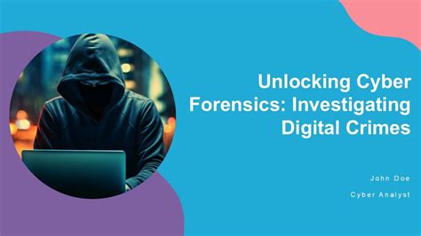 Unlocking Cyber Forensics Investigating Digital Crimes Ppt Example St Ai Ppt Sample