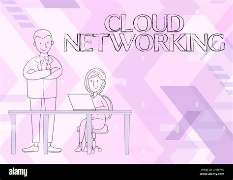 Text Sign Showing Cloud Networking Business Concept Is Term Describing Access Of Networking