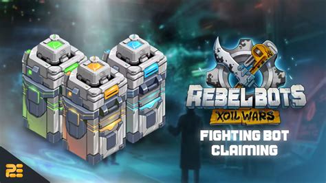 Rebel Bots Dropped The Details For Claiming Your Fighting Bot Army