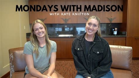 Mondays With Madison Kate Knifton Youtube