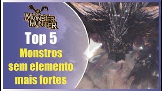 Top 5 Monstros Mais Perigosos Do Mundo De Monster Hunter Doovi