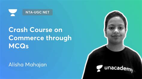 Nta Ugc Net And Set Exams Crash Course On Commerce Through Mcqs By Unacademy