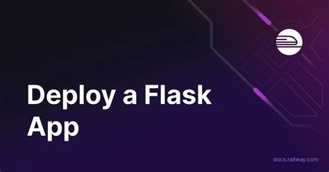 Deploy A Flask App Railway Docs