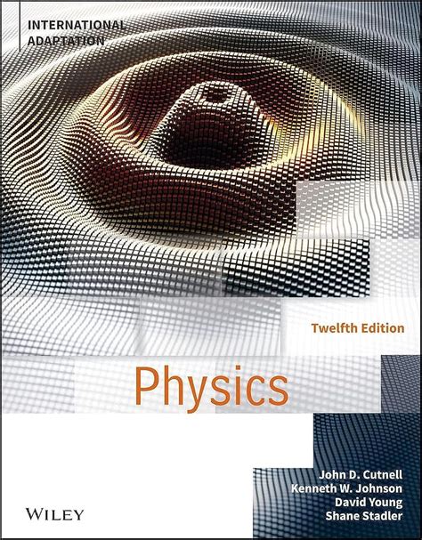 Physics International Adaptation Cutnell John D Johnson Kenneth W Young David Stadler