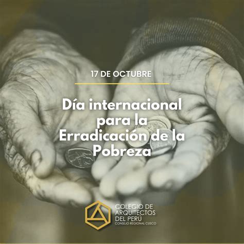 17 De Octubre Dia Internacional Para La ErradicaciÓn De La Pobreza
