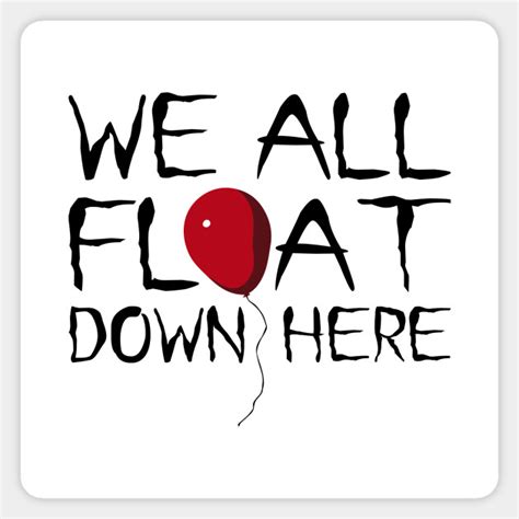 Pennywise It We All Float Down Here Pennywise It Sticker Teepublic