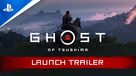 Ghost Of Tsushima Launch Trailer Ps4 Youtube