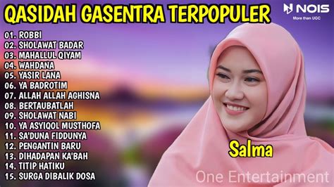 ROBBI SHOLAWAT BADAR SHOLAWAT QASIDAH MERDU PENYEJUK HATI GASENTRA