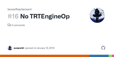 No Trtengineop · Issue 16 · Tensorflowtensorrt · Github