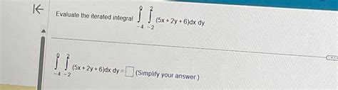 Evaluate The Iterated Integral