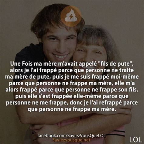 Une Fois Ma Mère Mavait Appelé Fils De Pute Alors Je Lai Frappé