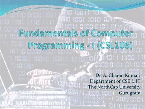 Fundamentals Of Computer Programming By Dr A Charan Kumari Pptx