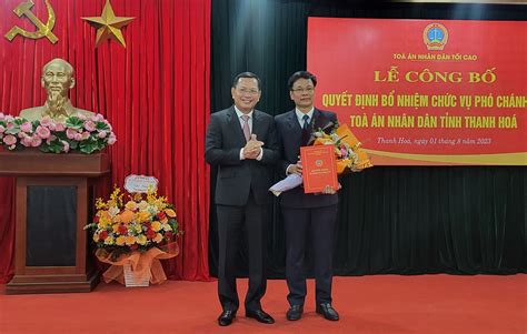Trao Quyết định Bổ Nhiệm Phó Chánh án Tand Tỉnh Thanh Hóa
