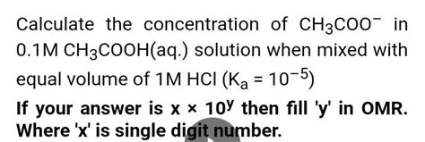 calculate the concentration of ch3c00 in 0 1m ch3cooh aq solution
