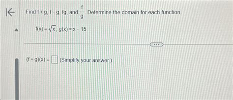 solved find f g f g fg ﻿and fg ﻿determine the domain for
