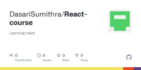 github dasarisumithra react course learning react