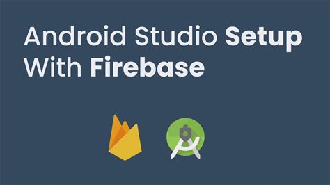 Android Studio Setup With Firebase Tutorials YouTube