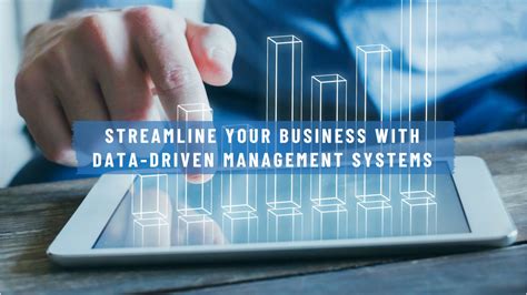 Data Driven Management Systems