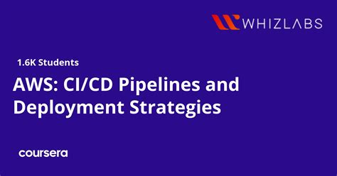Aws Cicd Pipelines And Deployment Strategies Coursera