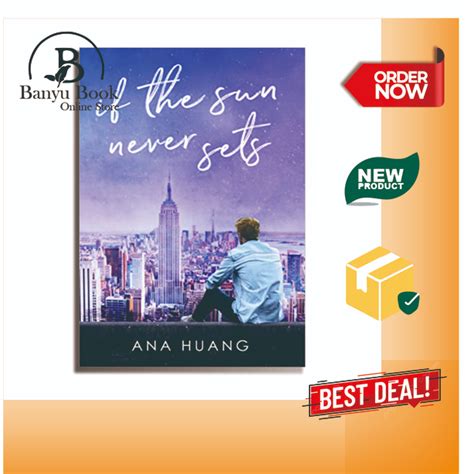 Jual If The Sun Never Sets Ana Huang Shopee Indonesia