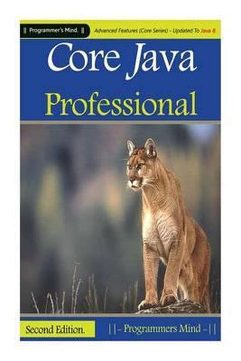 Core Java Professional Advanced Features Core Series Updated To