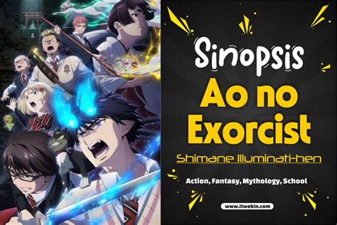Sinopsis Anime Ao No Exorcist Season 3 Shimane Illuminati Hen