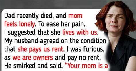 My Husband Demands That My Mom Pays Us Rent Bright Side