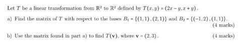 [answered] Let T Be A Linear Transformation From R² To R² Defined By Kunduz