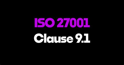 Iso 27001 Clause 9 1 Monitoring Measurement Analysis Evaluation