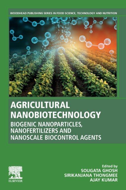 Agricultural Nanobiotechnology Biogenic Nanoparticles Nanofertilizers