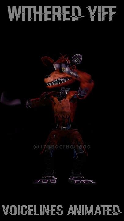 Withered Foxy Voicelines Animated Fivenightsatfreddys Fnaf
