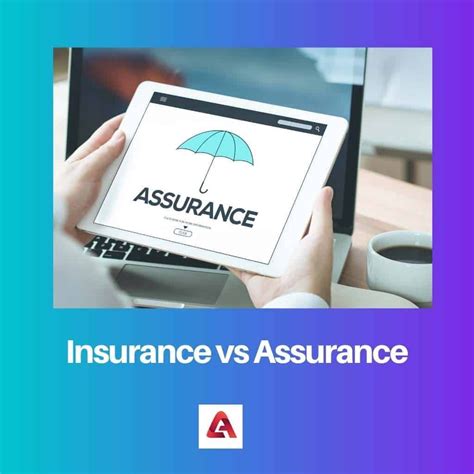 Insurance Vs Assurance Difference And Comparison