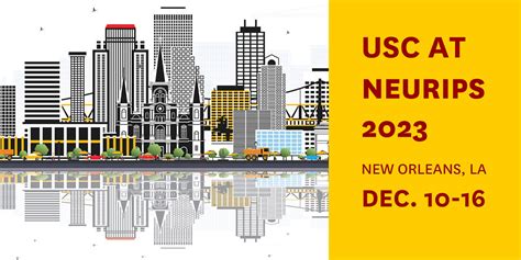 Usc At The Conference On Neural Information Processing Systems Neurips