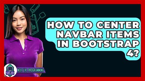 how to center navbar items in bootstrap 4 next lvl programming youtube