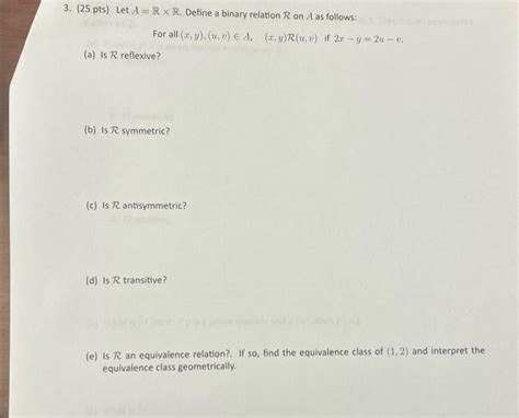 Solved Pts Let A Rr Define A Binary Relation R On Chegg