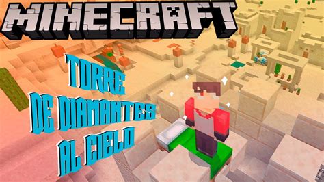 Minecraft Torre De Diamantes Serie Cap1 Youtube