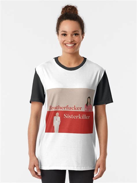 Brother Fucker And Sister Killer A Simple Favour T Shirt By Annikakoster Redbubble