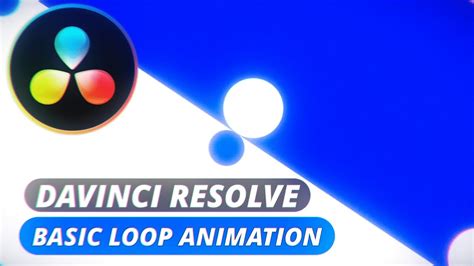 basic loop animation for beginners in davinci resolve youtube